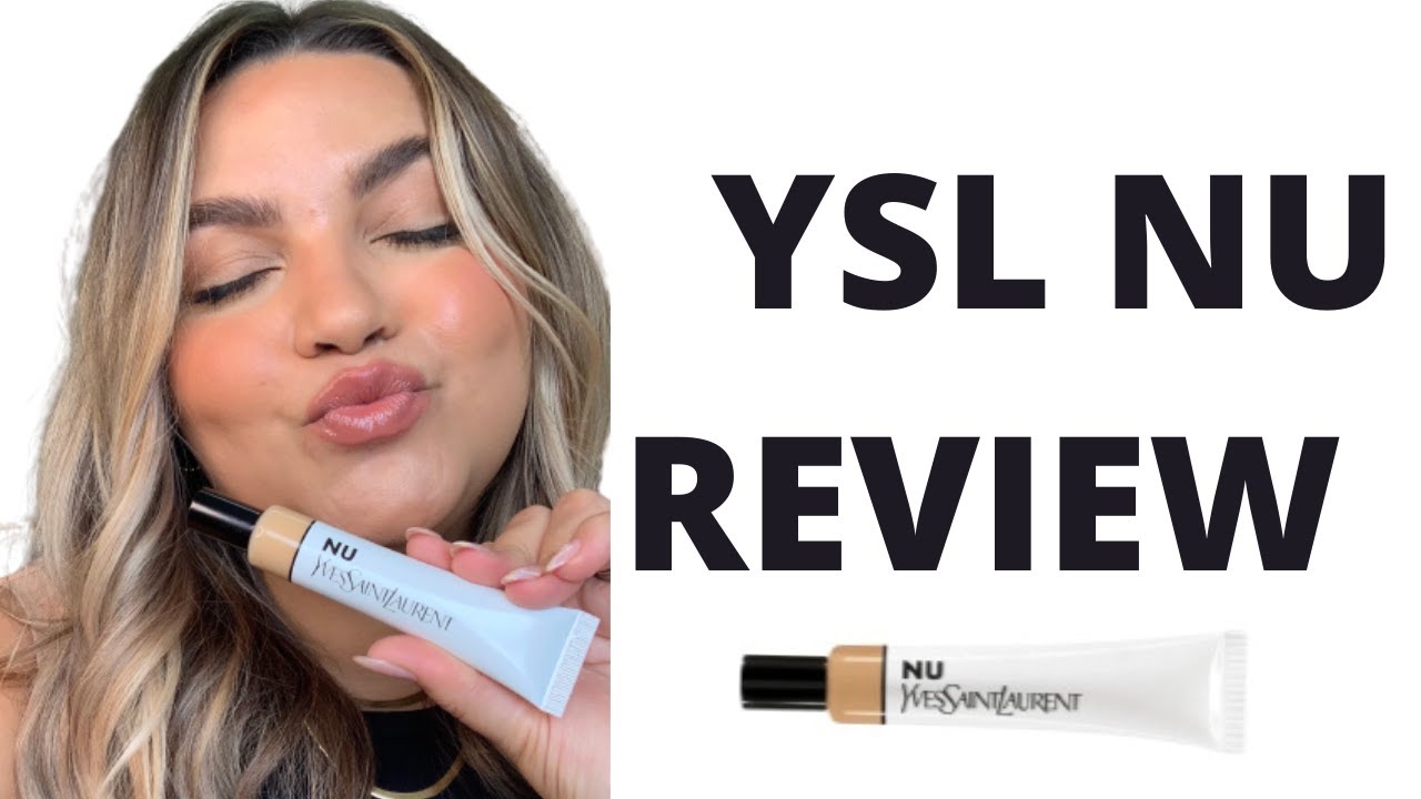 YSL NU Skin Tint Review | Is It Worth It? | Skin Like Foundation | YSL ...