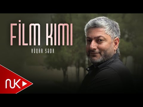 Vuqar Seda Filim kimi 2023 2024