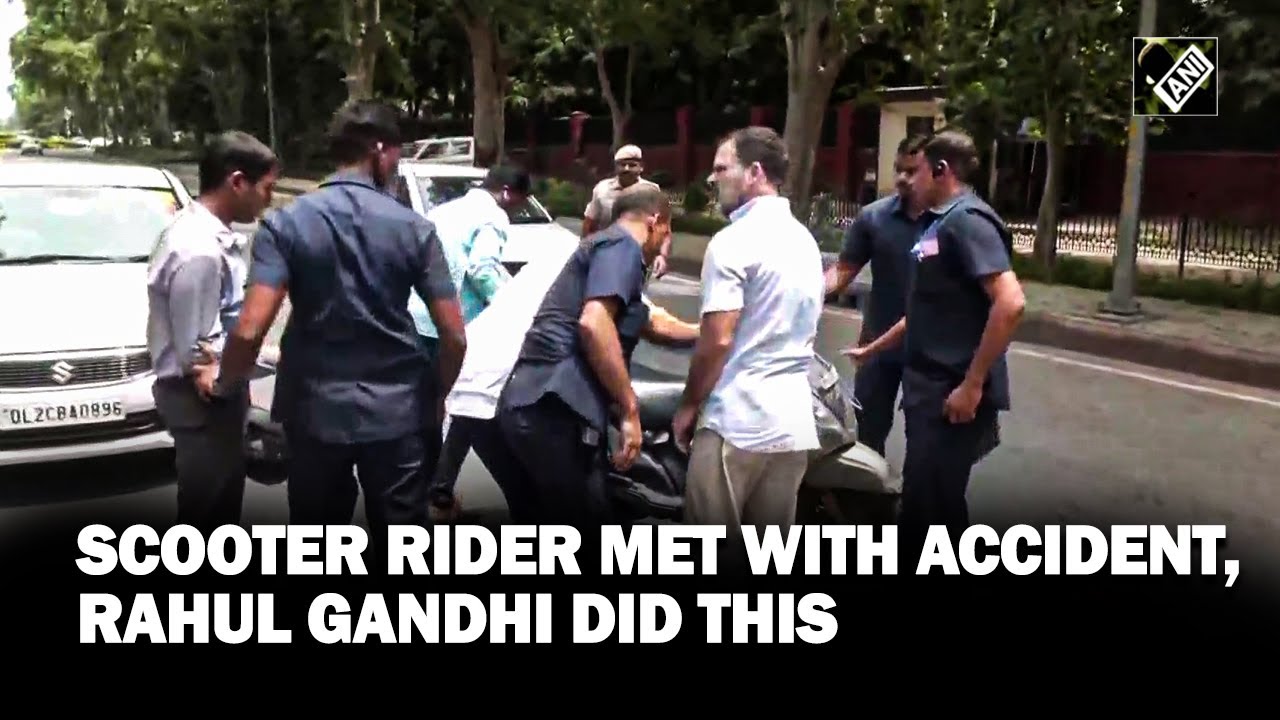 Man falls off his scooter near 10 Janpath, Rahul Gandhi gets out of his ...
