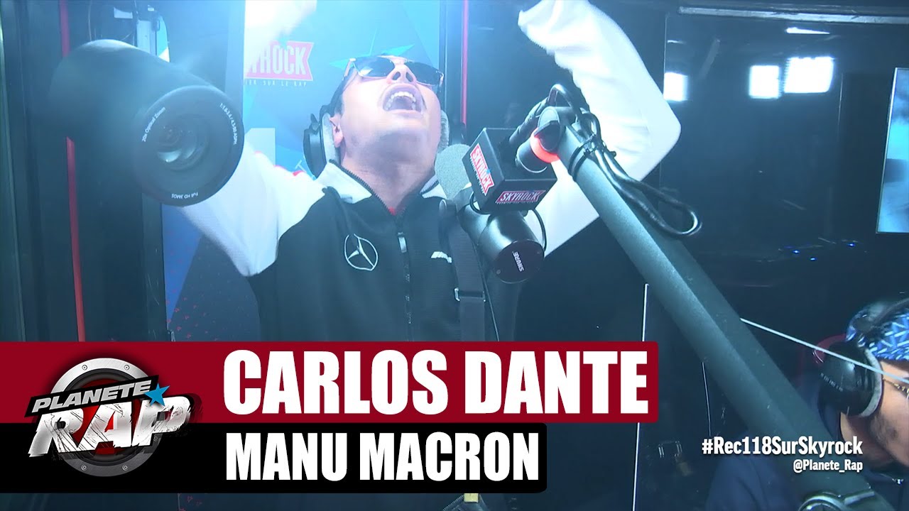 Carlos Dante "Manu Macron" #PlanèteRap - YouTube