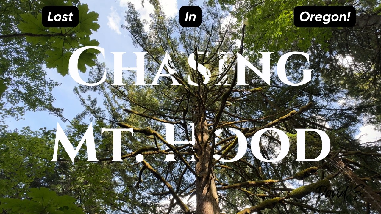 Oregon Travel Vlog: Day 9 Lost on Oregon's Trails and Chasing Mt. Hood ...