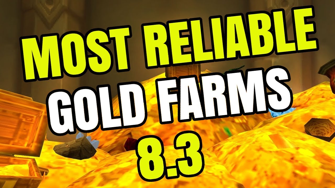 Most Reliable Gold Farms Right Now In WoW | Gold Farming Guide (8.3 ...