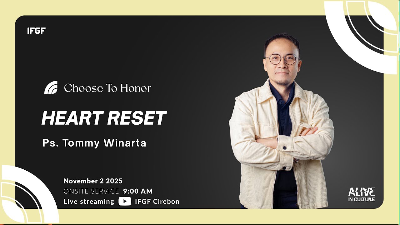 Heart Reset - Ps. Tommy Winarta - 2 November 2025 | IFGF CIREBON SUNDAY ...