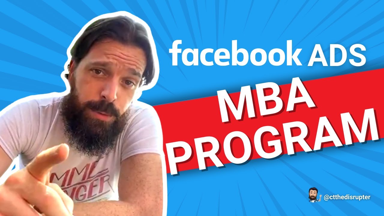 Facebook Ads MBA Program: EVERYTHING you need to know about Facebook ...