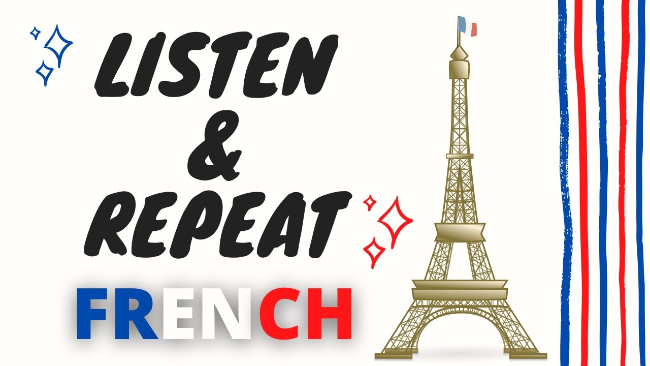 🇫🇷 Listen And Repeat FRENCH - 36 Minutes With Real Human ⚡ - YouTube