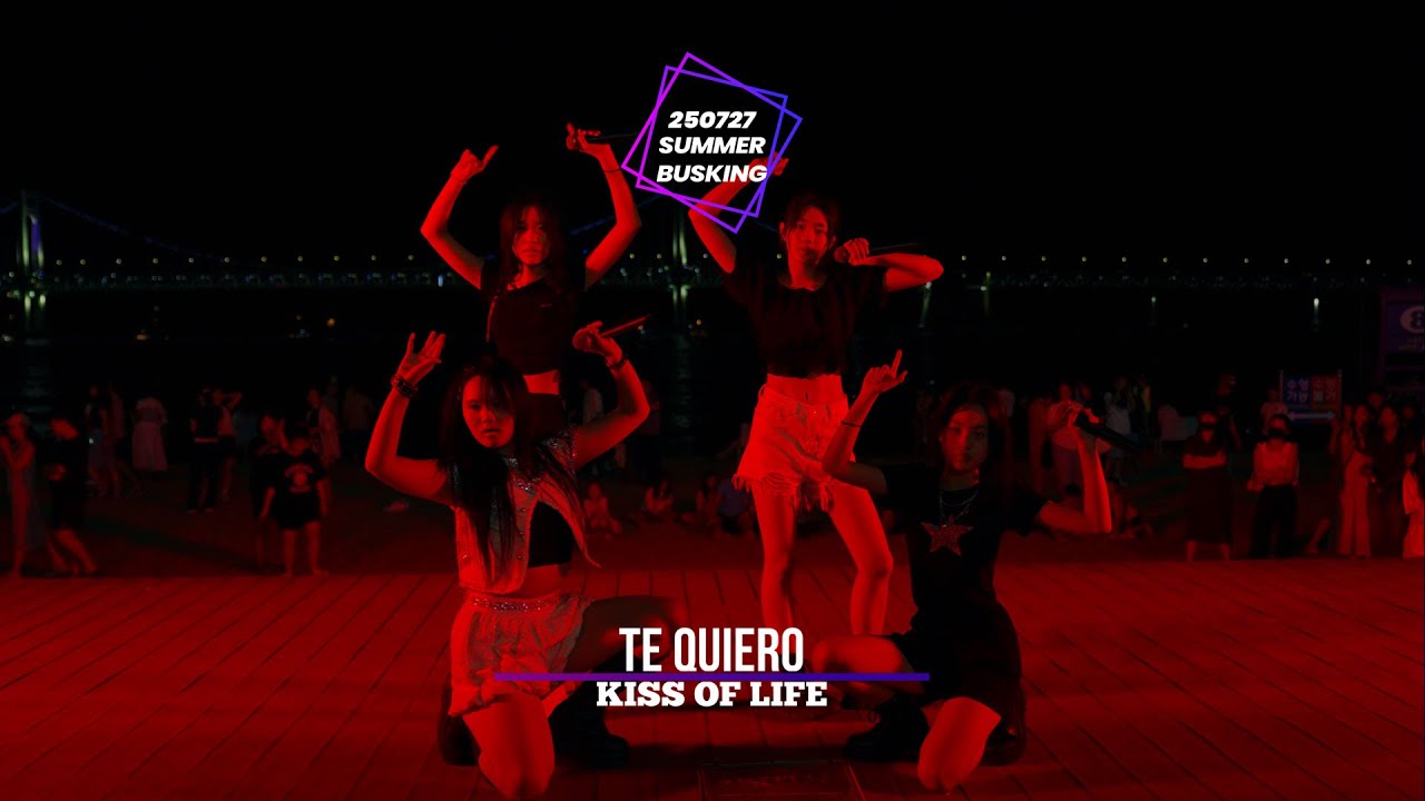 KISS OF LIFE (키스오브라이프) - Te Quiero / 250727 HAKENTER SUMMER BUSKING ...