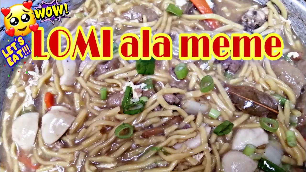 LOMI W/CHICKEN /ATAY KIKIAM SQUID BALL ALA MEME #LUTONGNANAY - YouTube