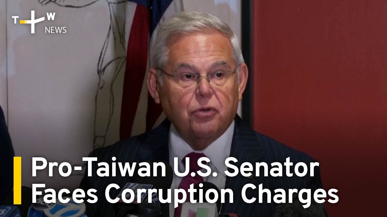 Pro-Taiwan U.S. Senator Faces Federal Corruption Charges | TaiwanPlus ...