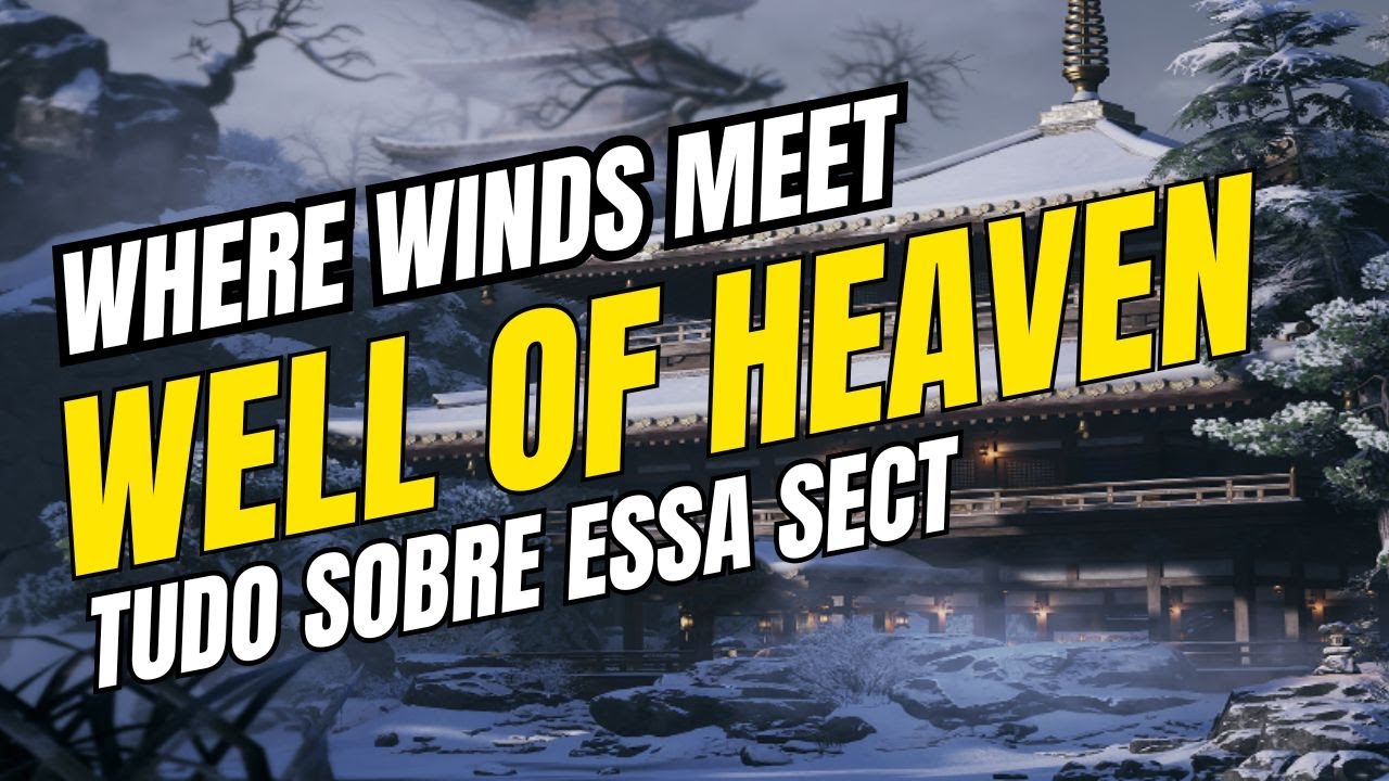 01 - Well of Heaven: A MELHOR SEITA do jogo? Tudo que você precisa ...