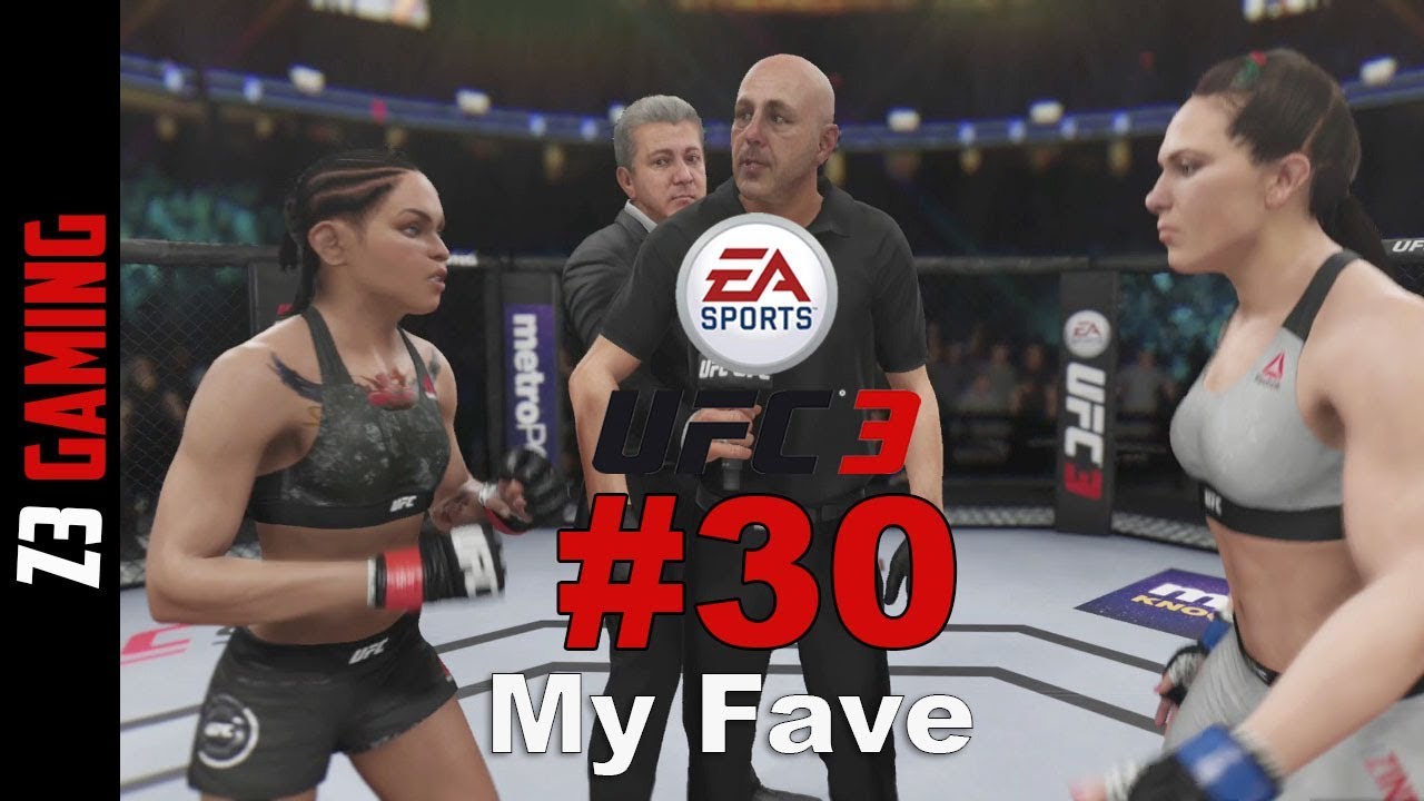 My Fave|EA Sports UFC 3-*Women's Career Mode*: 30 - YouTube
