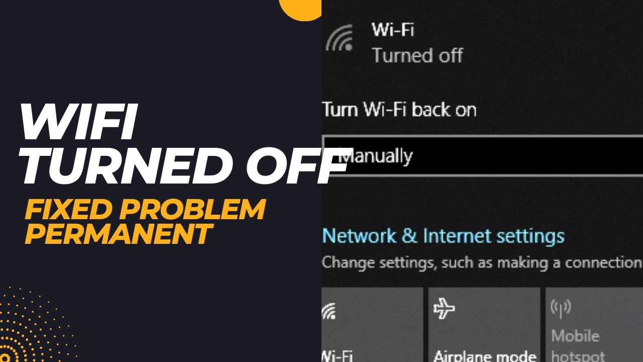 Fixed Wifi Turned Off Problem Windows 10 | Solve Wi-Fi Not Working ...