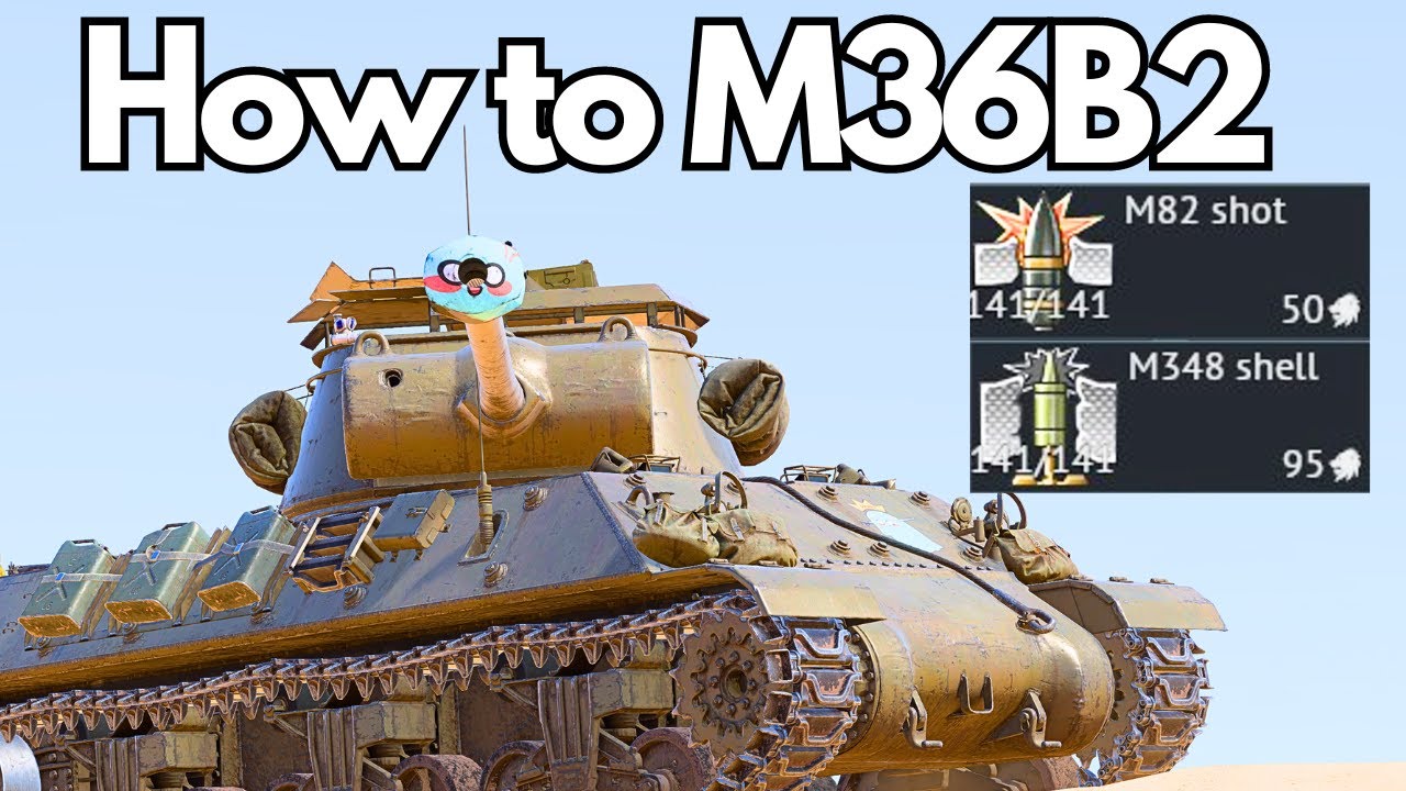 How To M36B2 in War Thunder - YouTube
