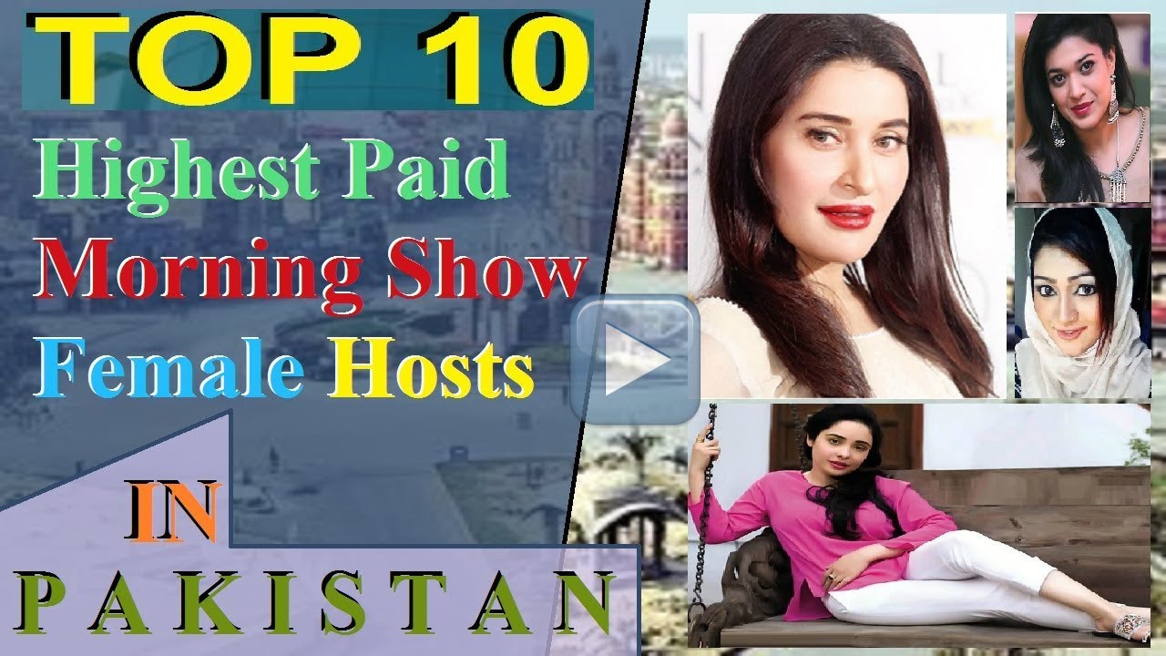 Top 10 Highest Paid Morning Show Hosts Female ♥ Pakistan ♥ - YouTube