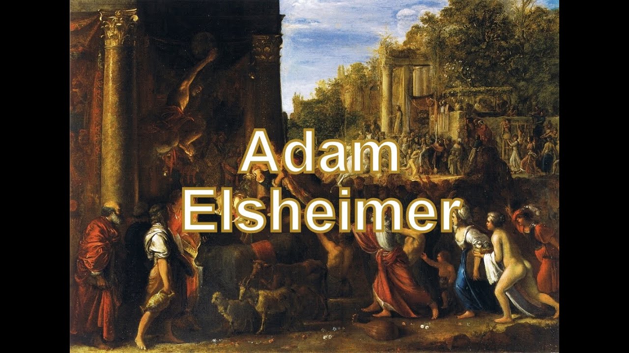 Adam Elsheimer (1578-1610). Barroco. #puntoalarte - YouTube