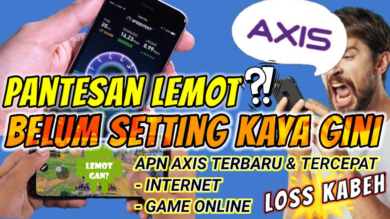 apn axis terbaru dan tercepat 2021, apn gaming axis | apn axis tercepat ...