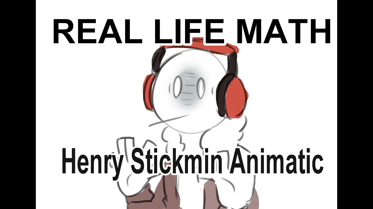 Real Life Math - Henry Stickmin Animatic - YouTube