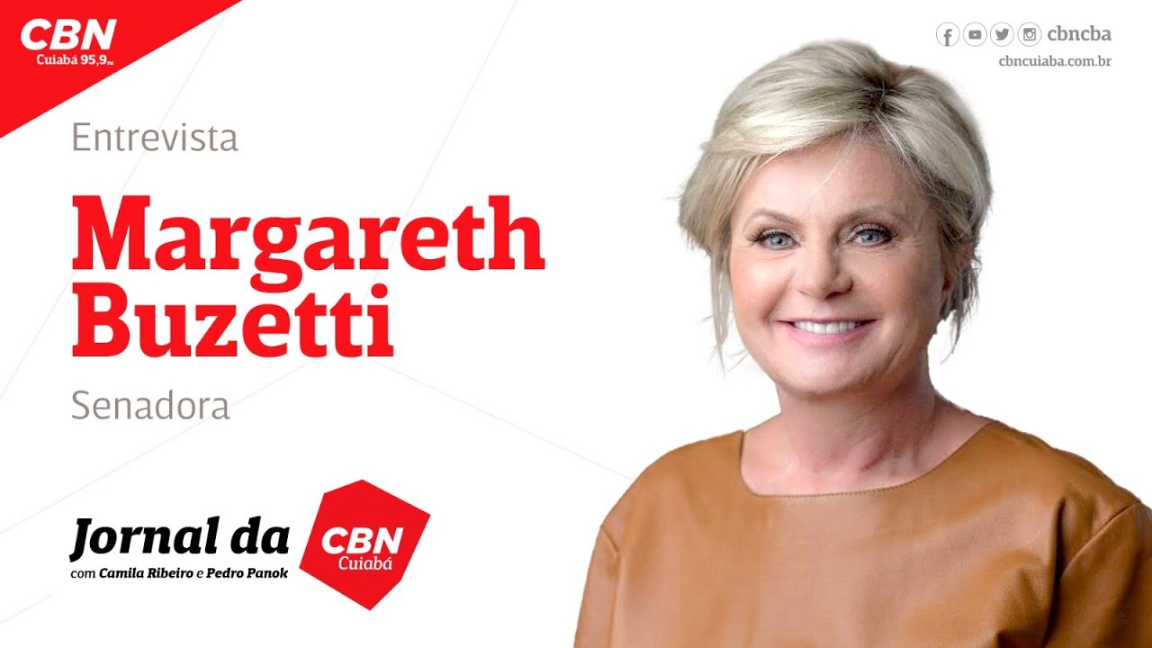 Entrevista com Senadora Margareth Buzetti | Jornal da CBN Cuiabá - AO ...