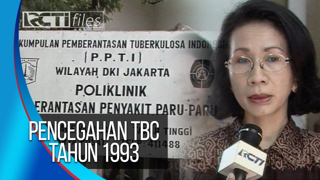 PEMBERANTASAN TBC NOV 1993 - YouTube