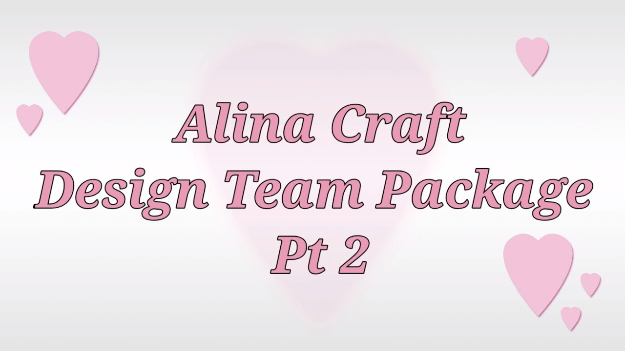 Alina Craft DT Package Pt 2 - YouTube