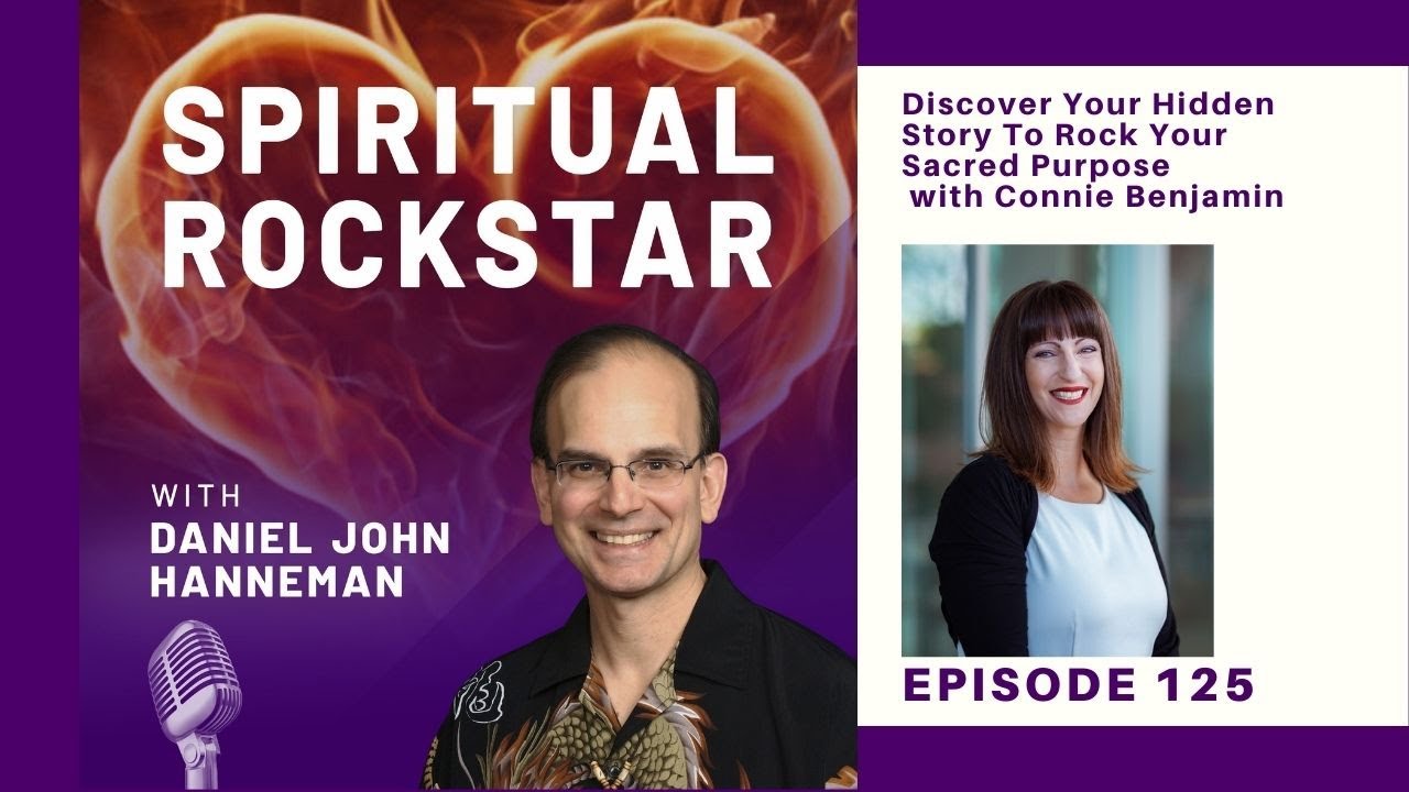 125: Connie Benjamin – Discover Your Hidden Story To Rock Your Sacred ...