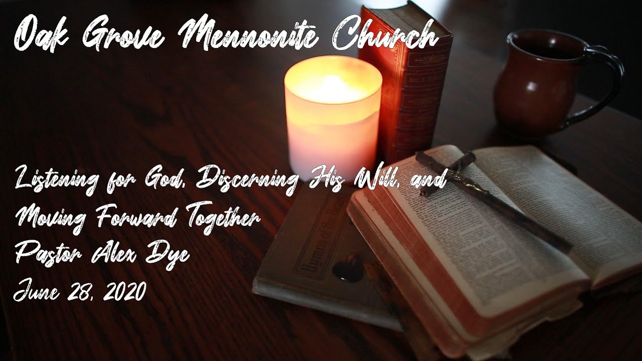 Oak Grove Mennonite Church Worship Service-June 28, 2020 - YouTube
