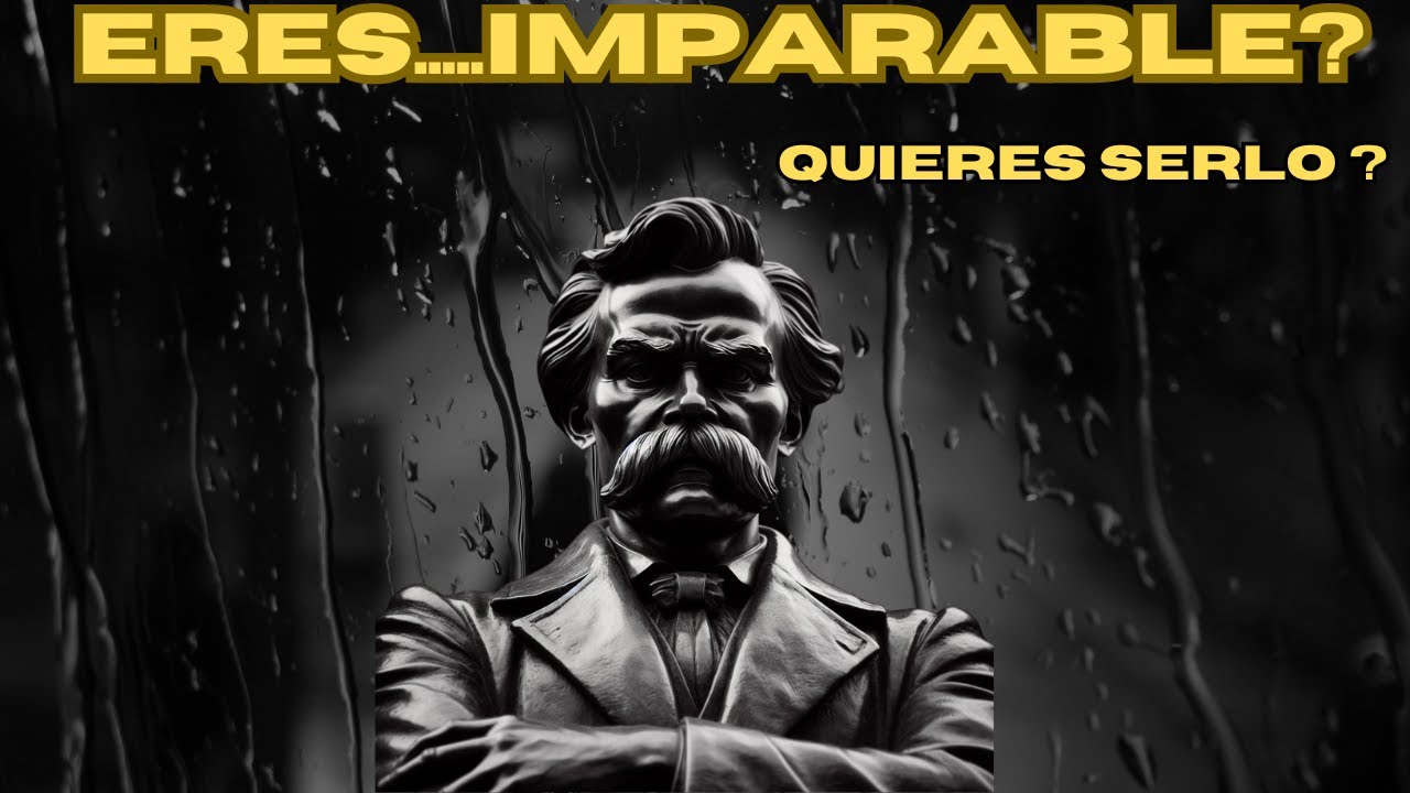 ERES IMPARABLE? QUIERES SERLO? Comprende a Nietzsche y consíguelo ...