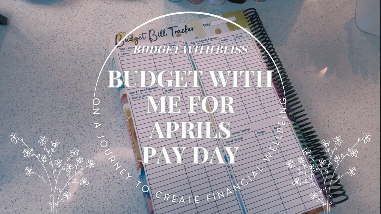Budget with me for April’s Pay Day | Monthly Budget | Zero Based Budget ...