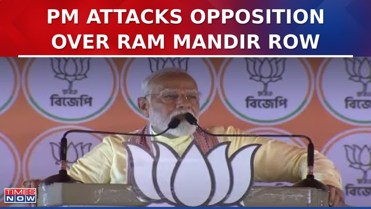 Ram Mandir Takes Centre Stage As PM Modi Slams Opposition In Barrackpur ...