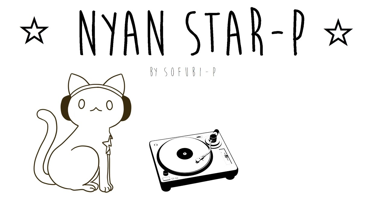 Nyan Star-P ~ ☆ - YouTube