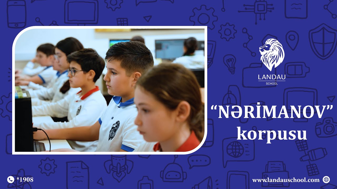 LANDAU School - "Nərimanov" korpusu - YouTube