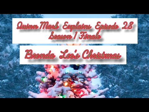 Quinn Mark Explains Episode 2. 8: Brenda Lee's Christmas 🌲  (Season one finale)