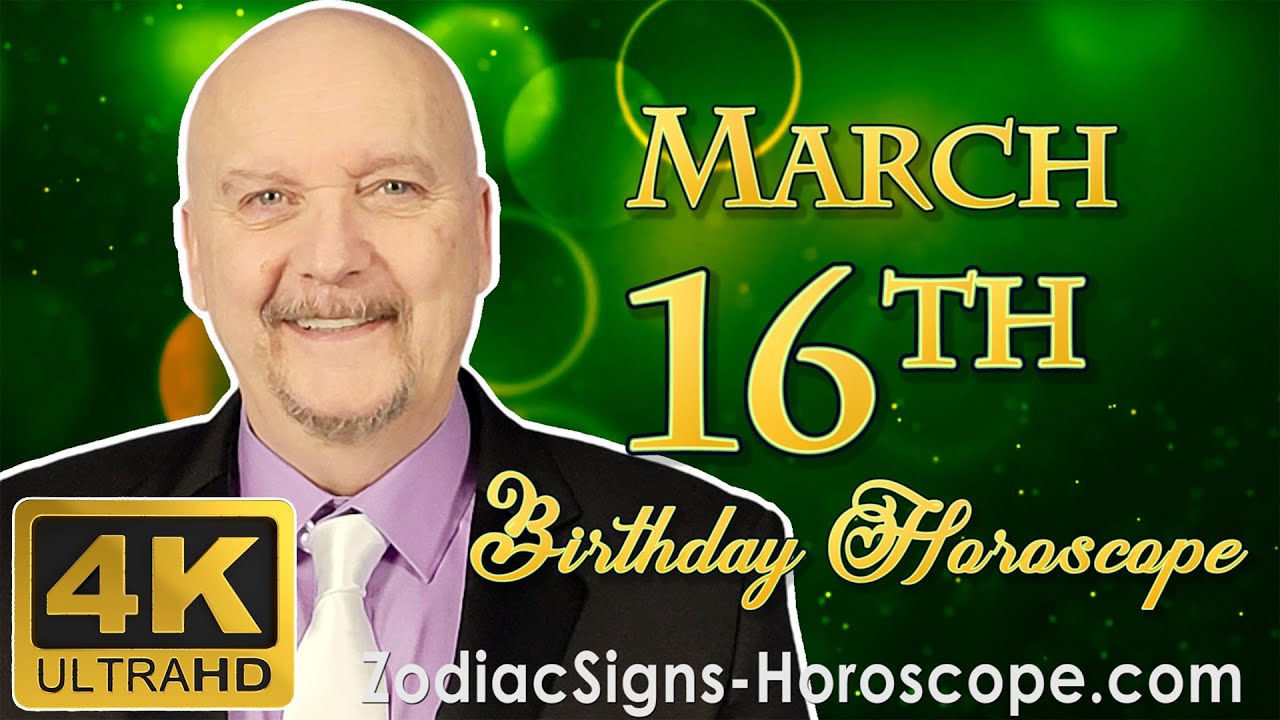 March 16 Zodiac Horoscope and Birthday Personality | Pisces Zodiac Sign ...