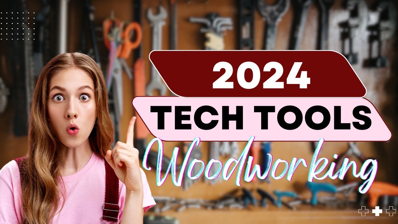 Latest Woodworking Tech Tools of 2024: Exploring the Cutting Edge - YouTube