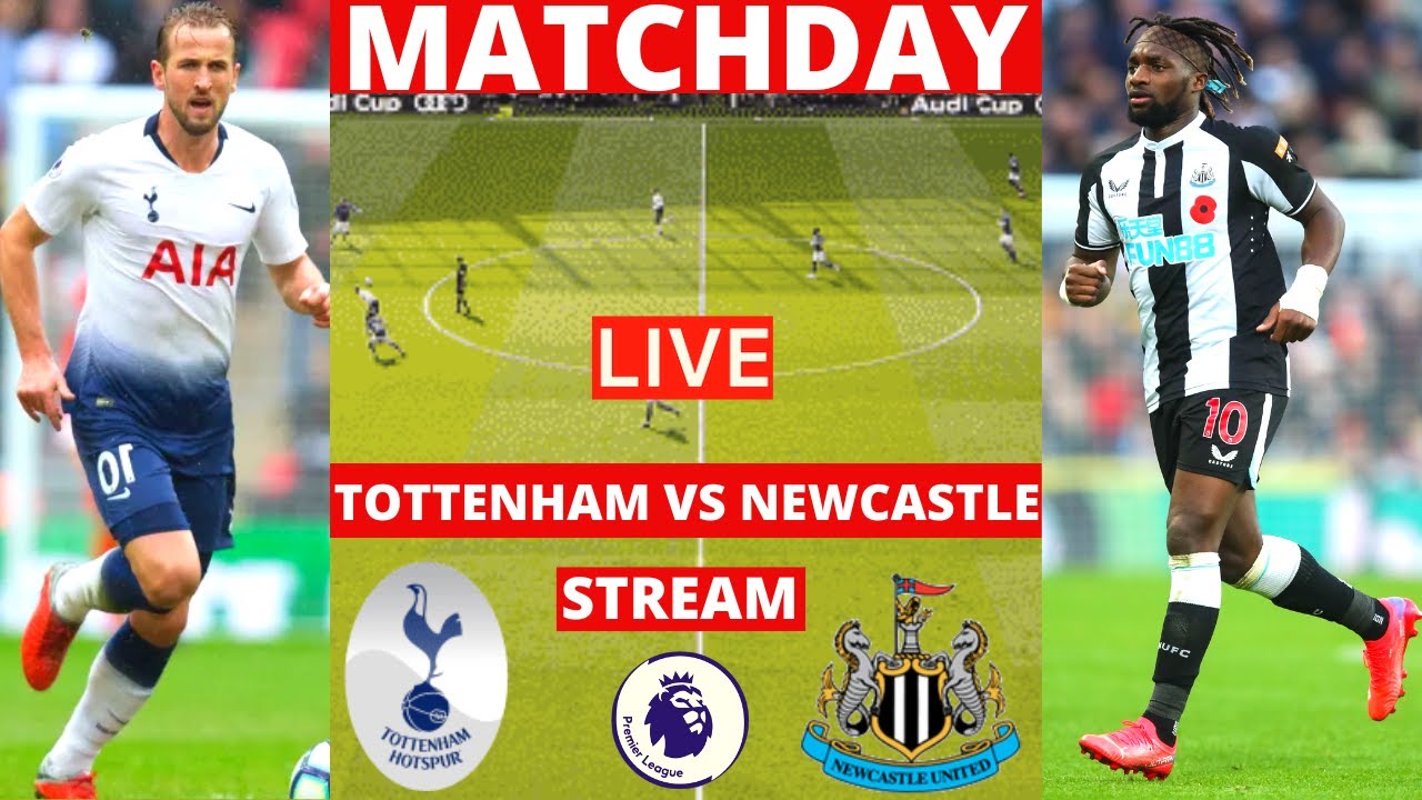 Tottenham Vs Newcastle Live Stream Premier League Epl Football Match