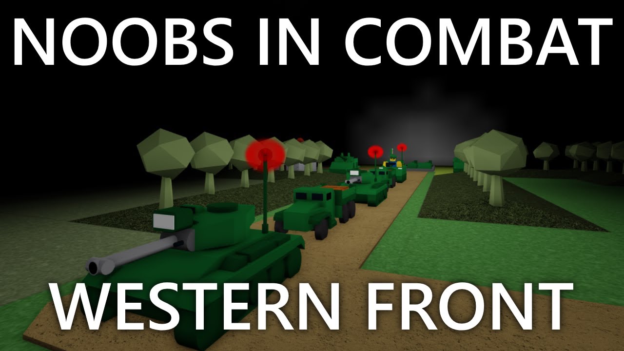 Roblox Noobs in Combat - Western Front - YouTube