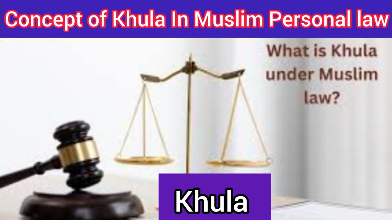 KHULA || Muslim Personal Law :: Concept of Khula in Muslim Personal Law ...