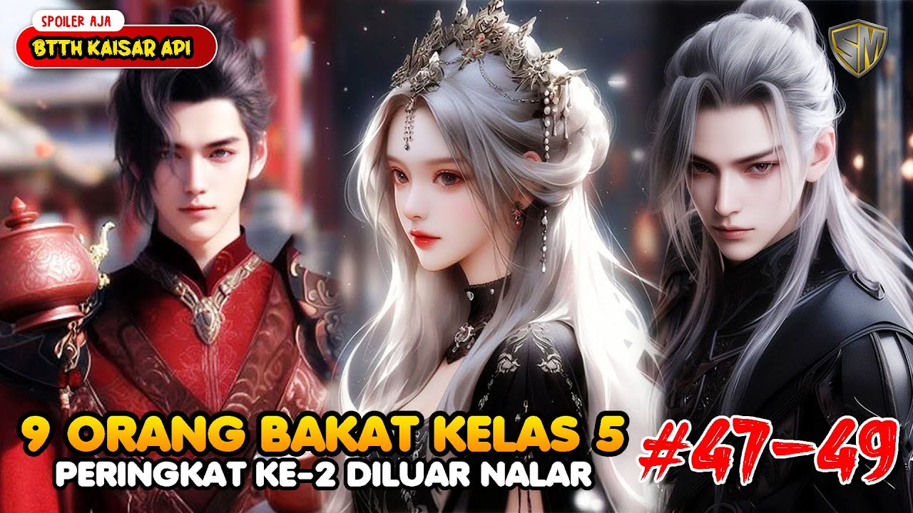 Nomor 2 Diluar Nalar - BTTH KAISAR API EPS 47-49 - YouTube