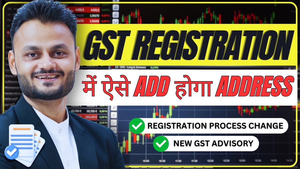 Enhancements to Address-Related Fields in GST Registration - YouTube
