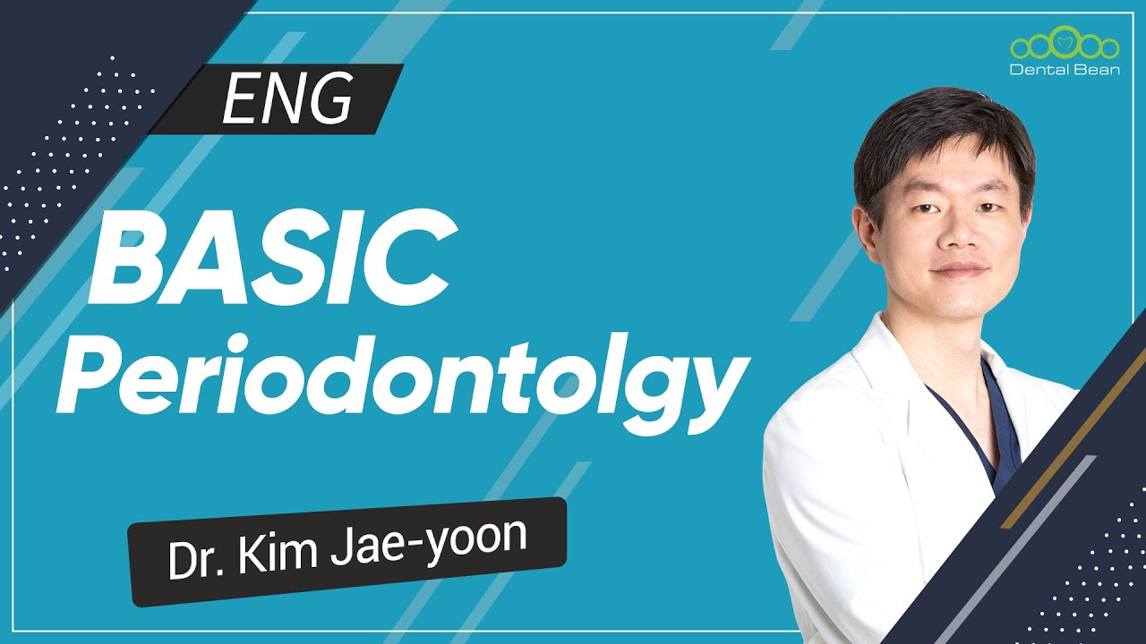[ENG] Basic Periodontology Course- [Dr. Kim Jaeyoon] - YouTube