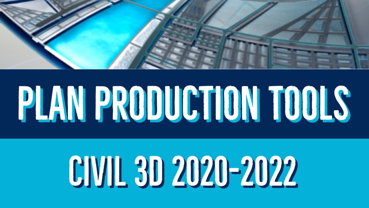 17 Plan Production Tools in Civil 3D 2020 to 2022 for Beginners - YouTube