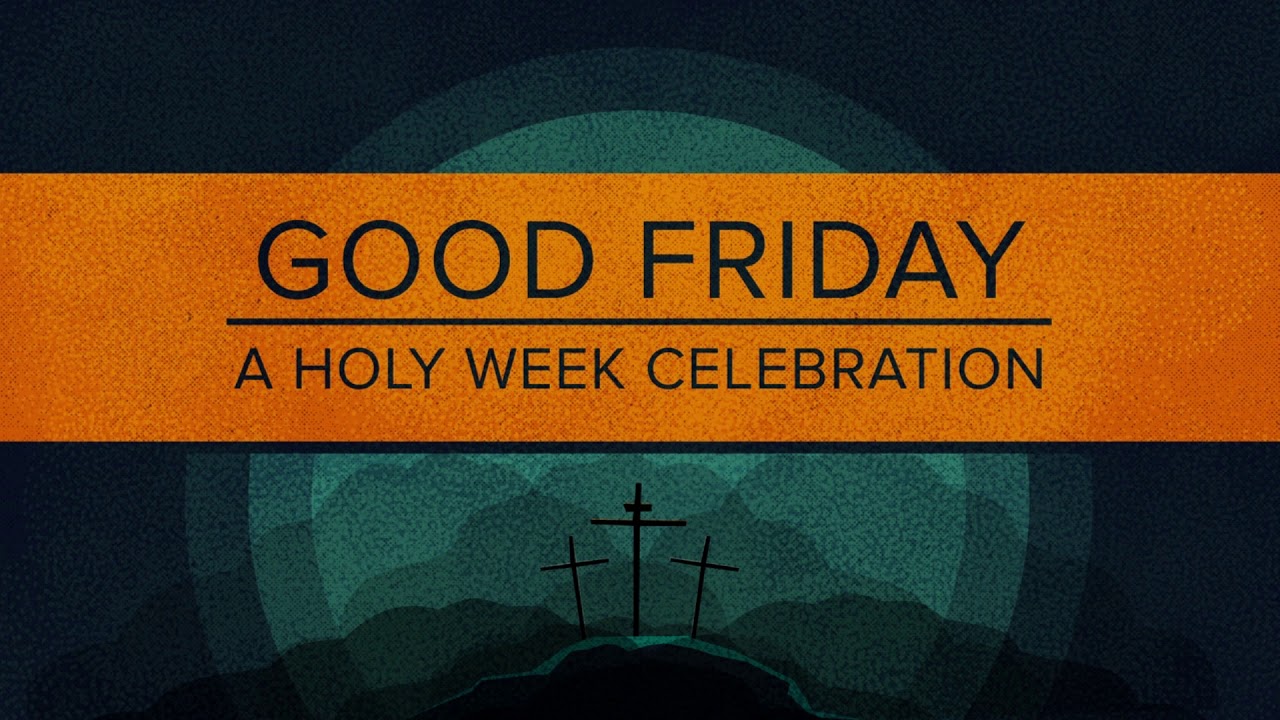 Good Friday Noon Intro Video - YouTube