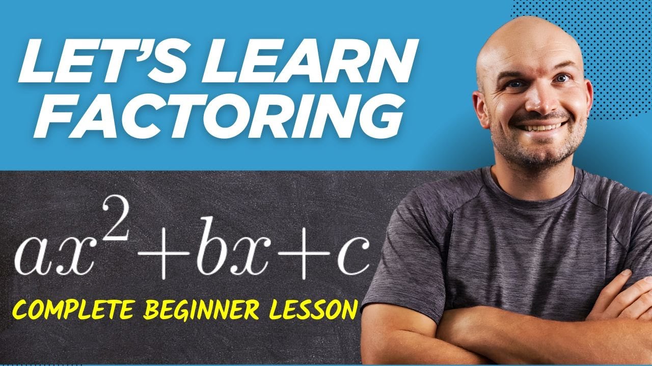 How to Factor Quadratics (A Beginner's Guide) - YouTube