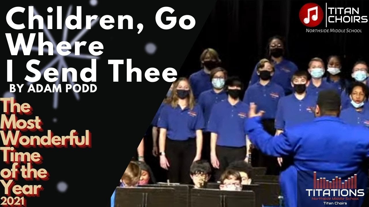 "Children, Go Where I Send Thee"- Adam Podd - YouTube