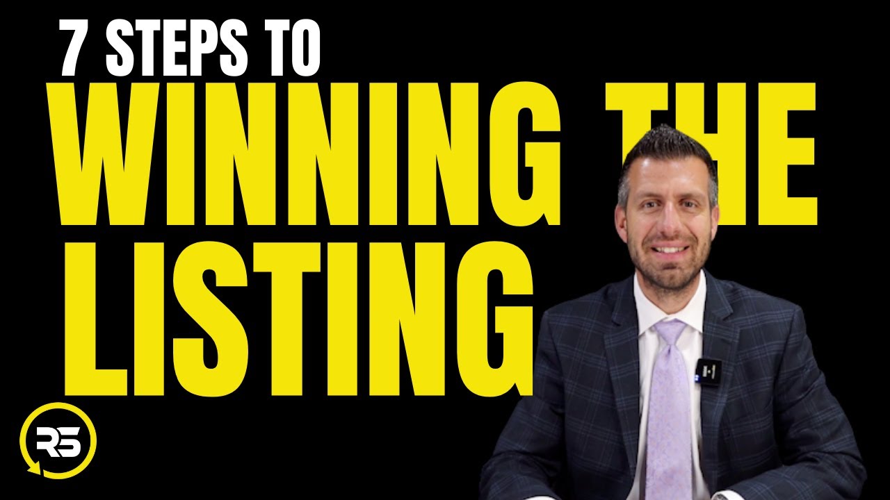 7 Steps to Win Every Listing Appointment Regardless of Your Experience ...