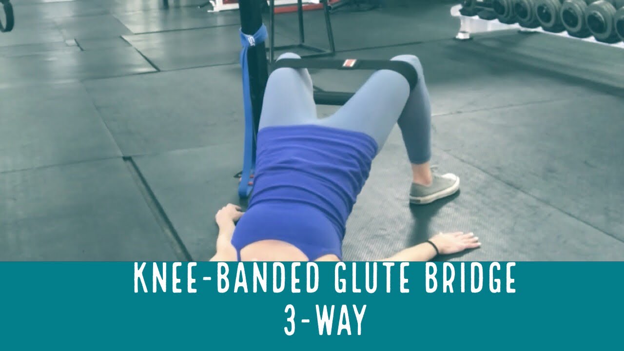 Knee-Banded glute bridge 3-way - YouTube