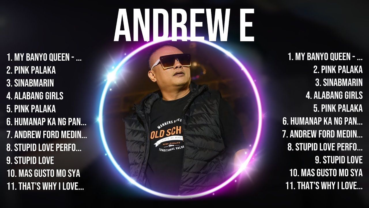 Andrew E ~ Andrew E Playlist 🍃 Andrew E 2024 Hits 🍃 Andrew E Greatest ...