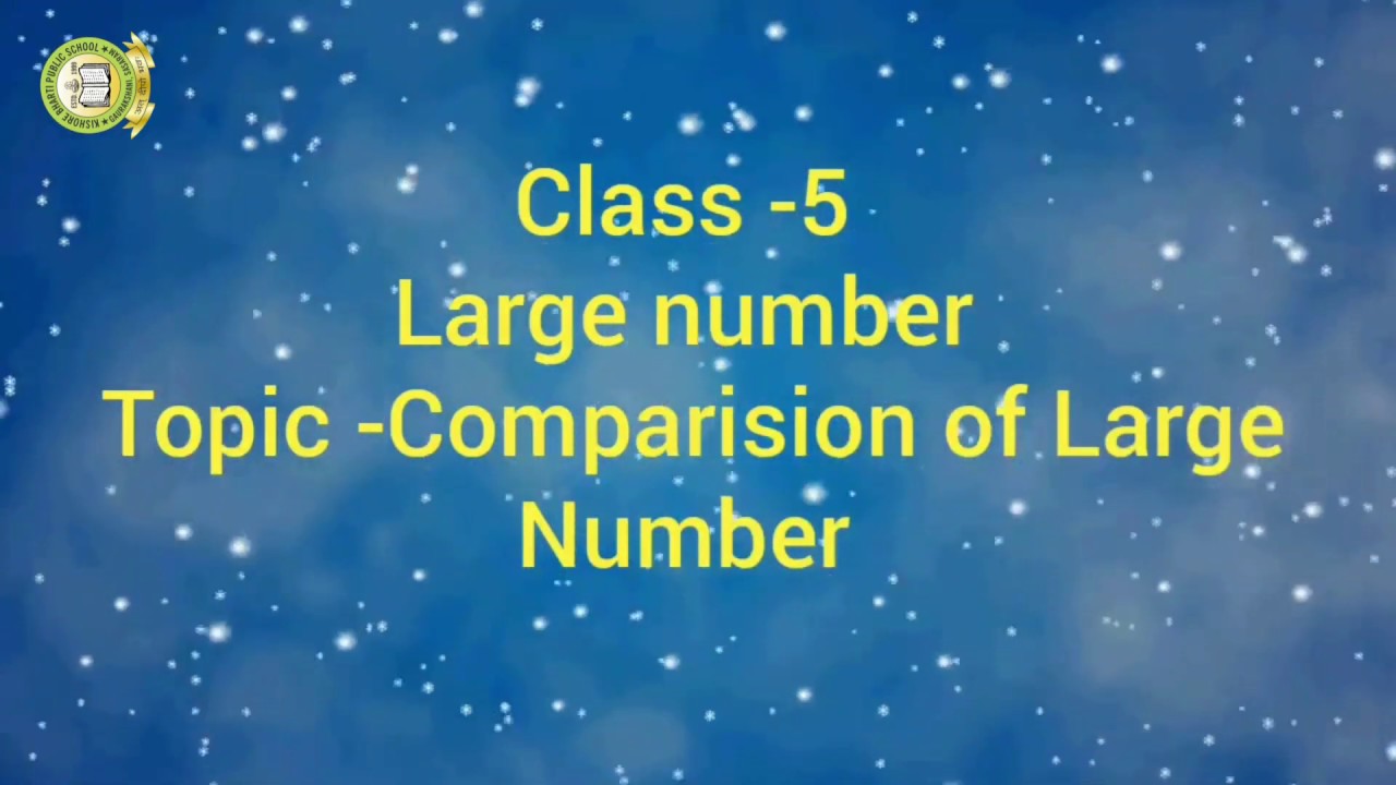 Large Number Part -2 | Class -5 | Comparision of Large Number | - YouTube