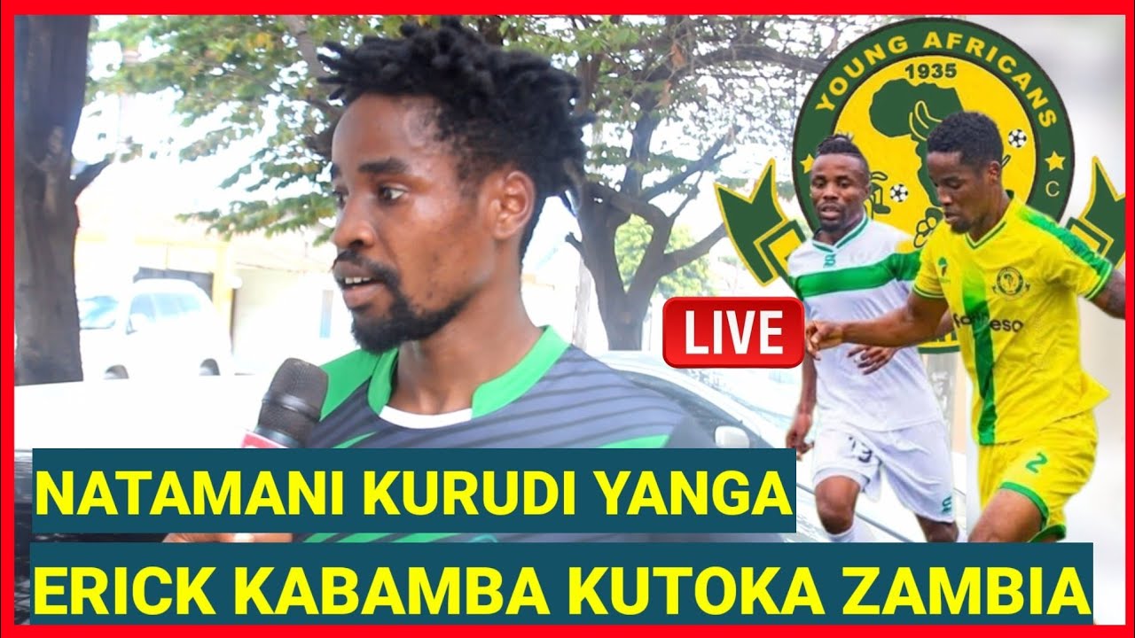 EEIC KABAMBA STRAIKA WA ZAMANI WA YANGA AFUNGUKA KUTAMANI KURUDI TENA ...