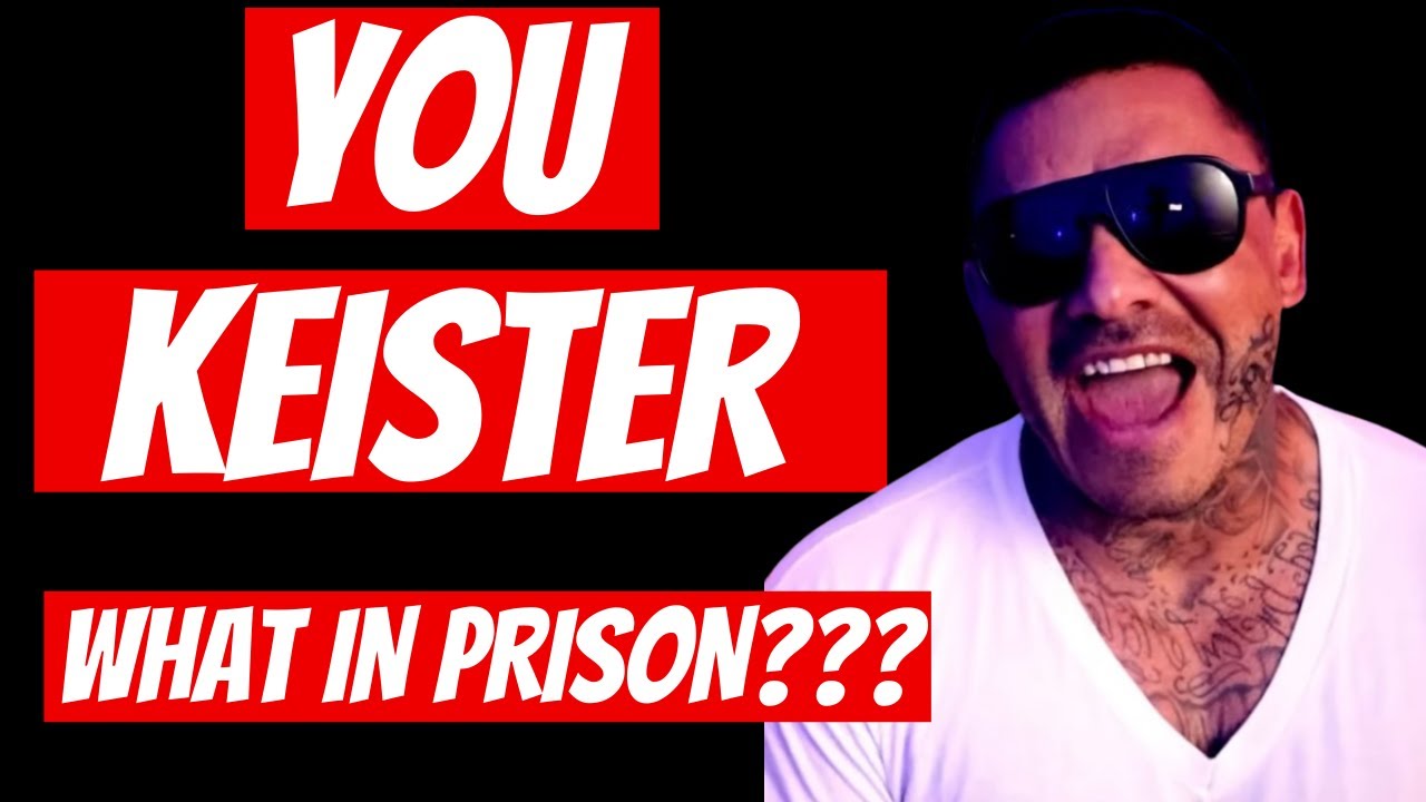 PRISON KEISTERING - YouTube