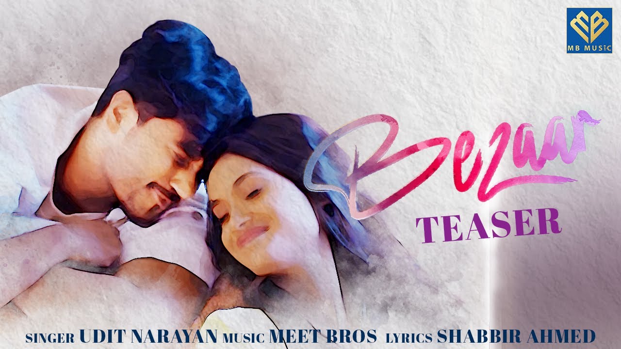 Bezaar- Teaser | Udit Narayan | Meet Bros | Sakshi Nandi | Sayanta ...